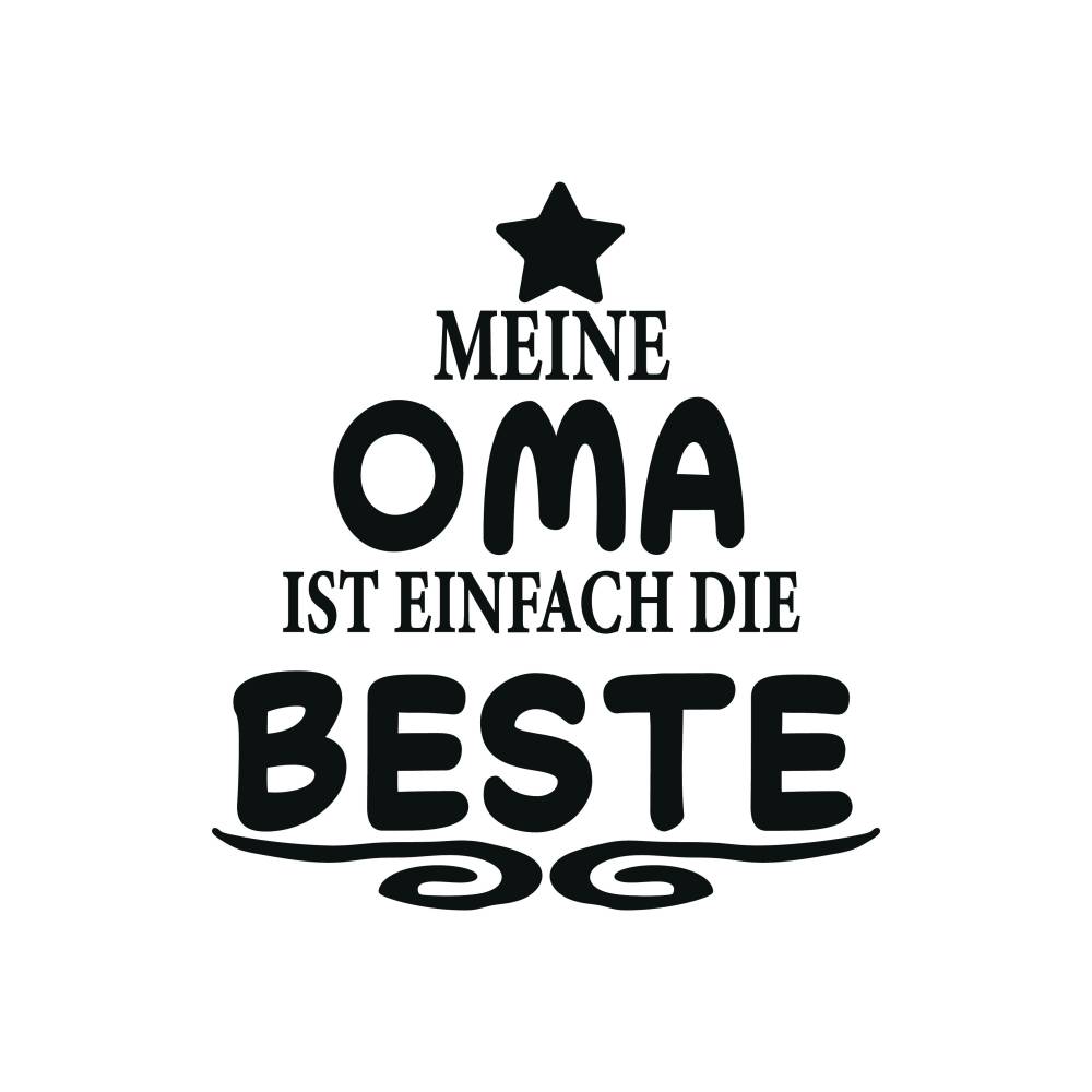 Plotterdatei Meine Oma ist die Beste Familie Geschenk Geburtstag Baby DIY - freie ...